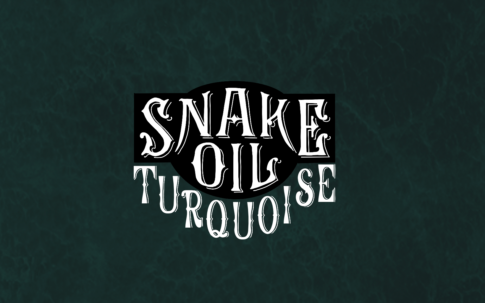 Snake Oil Turquoise